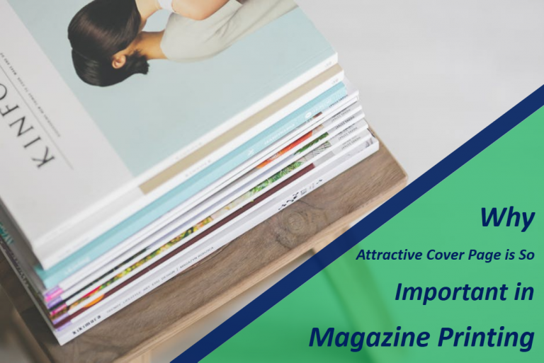 Why An Attractive Cover Page Is So Important In Magazine Printing